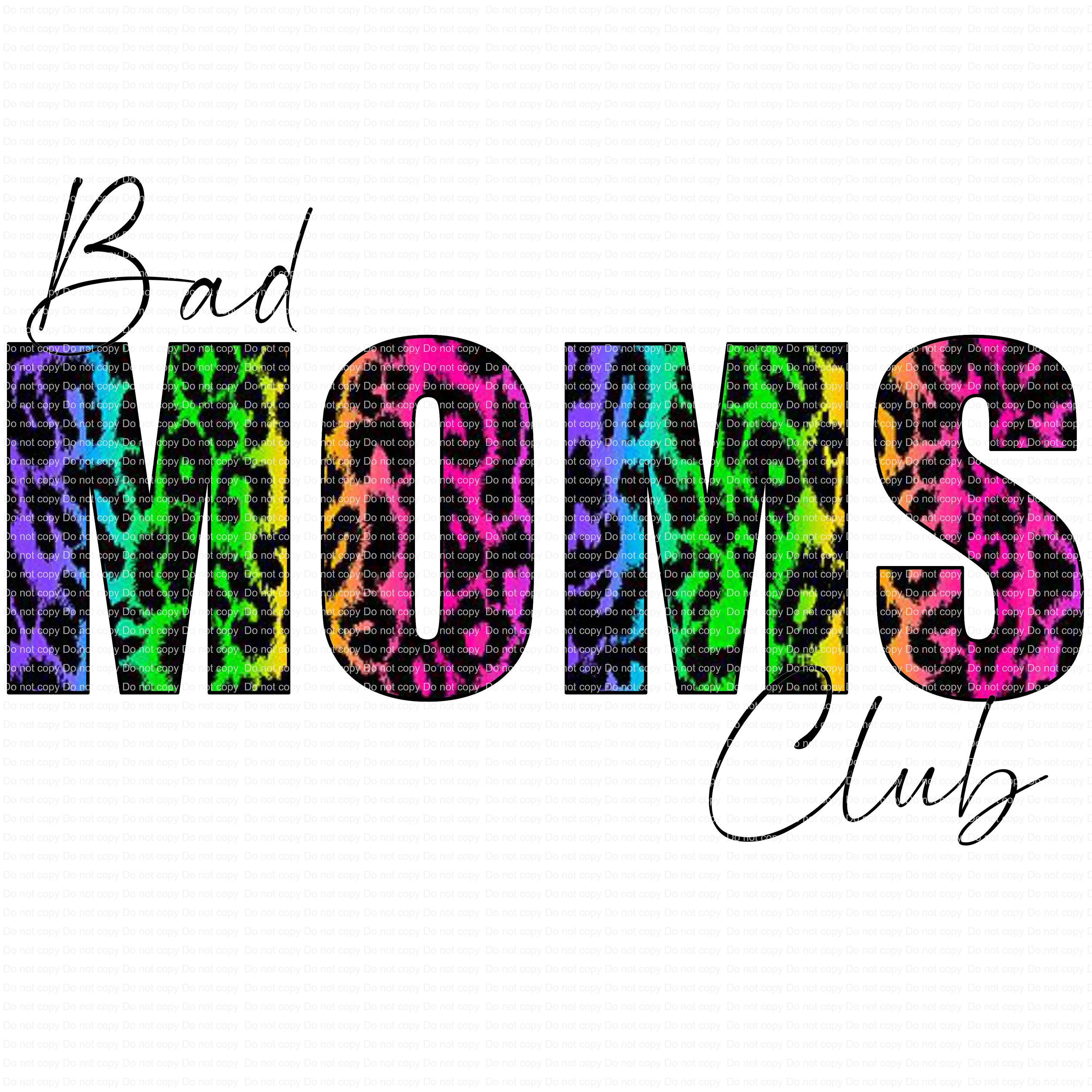 Bad Moms Club Multiple Designs Ready to Press Sublimation Heat - Etsy