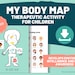 My Body Map - A Therapeutic Activity for Children • Body Awareness ...