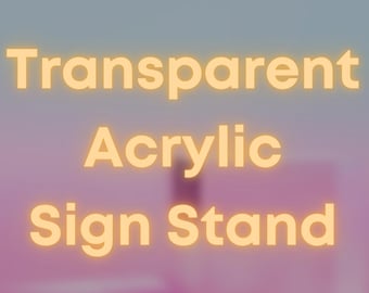 Acrylic Stands Stands for Acrylic Signs Acrylic Sign Stand - Etsy