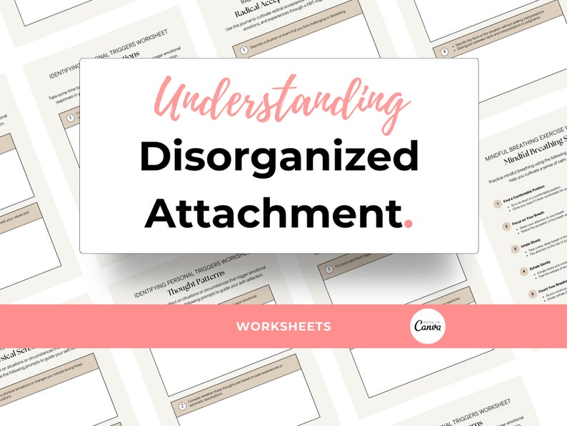 Disorganized Attachment Style Worksheets, Worksheets on Relationship Trauma, Judgement Therapy ...