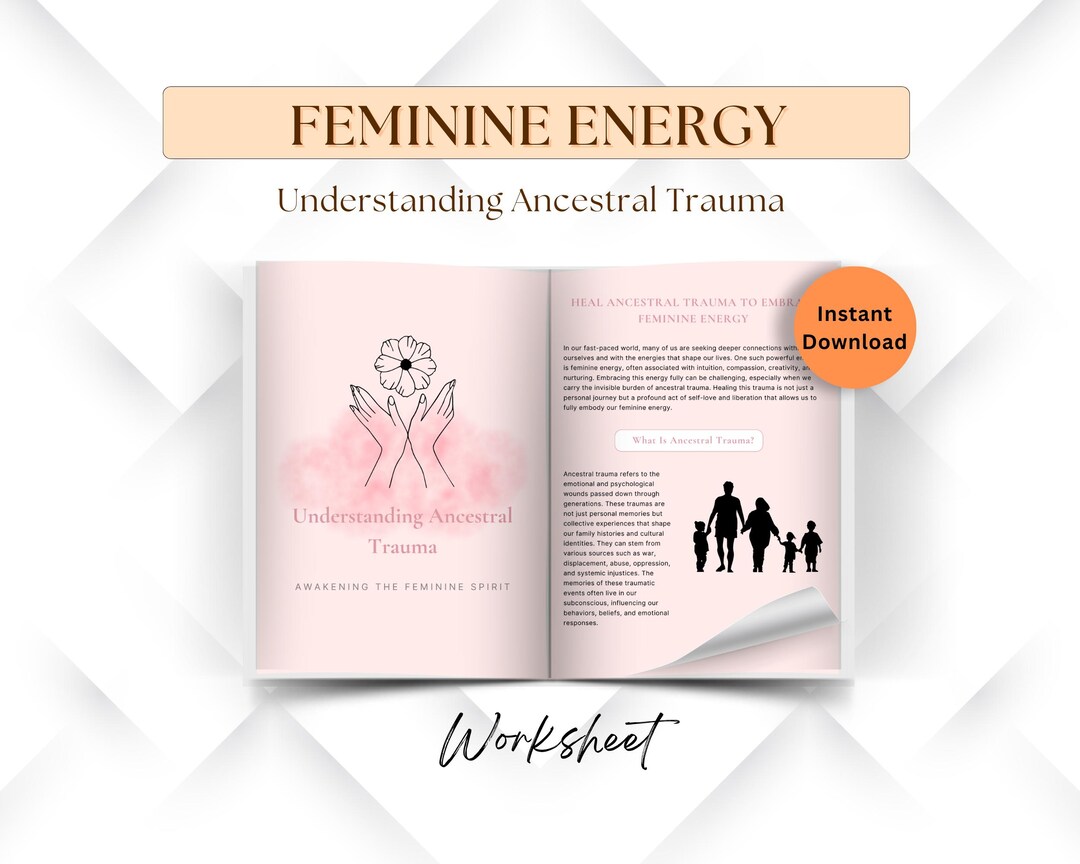 Understanding Ancestral Trauma for Awakening the Feminine Spirit ...