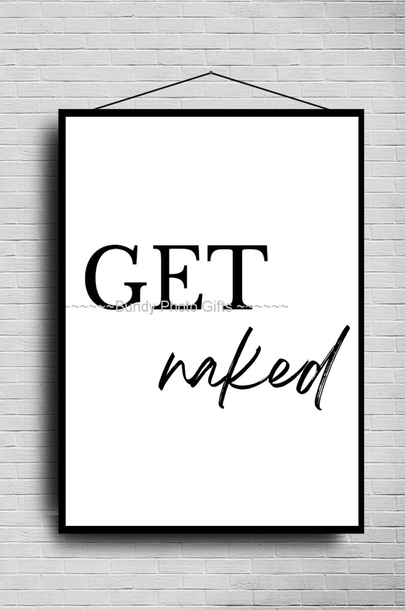Funny Bathroom Wall Art Get Naked Art Print Home Decor Etsy Australia