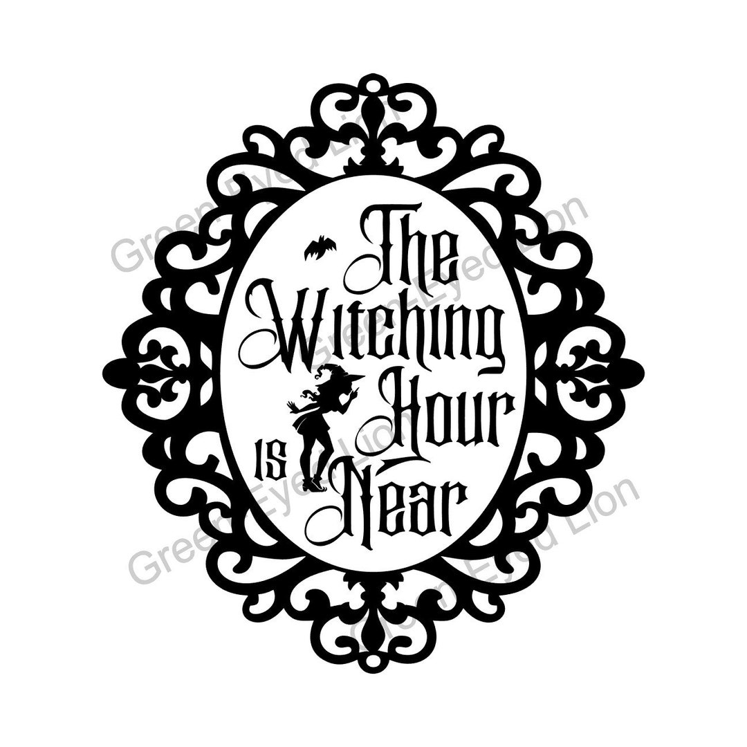 The Witching Hour is Near Digital File- Witching Hour File for T-shirts ...