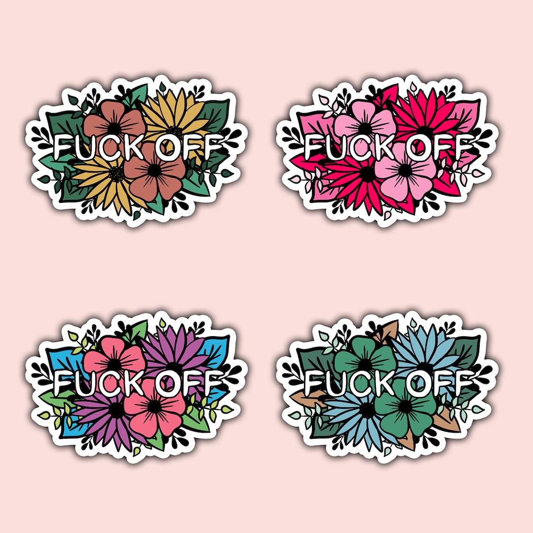 Floral Profanity Flower Laptop and Water Bottle Sticker | Fuck off ...