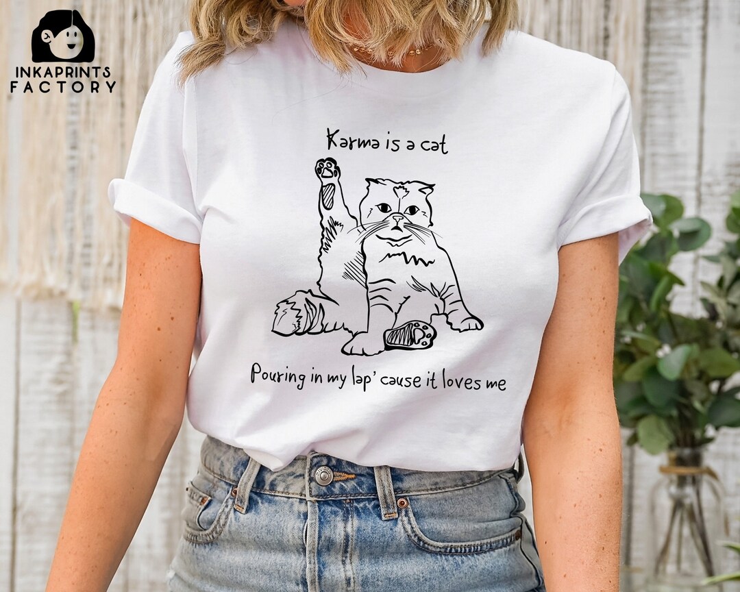 Karma is a Cat, Me and Karma Shirt Karma is a Cat Karma is Cat Purring ...
