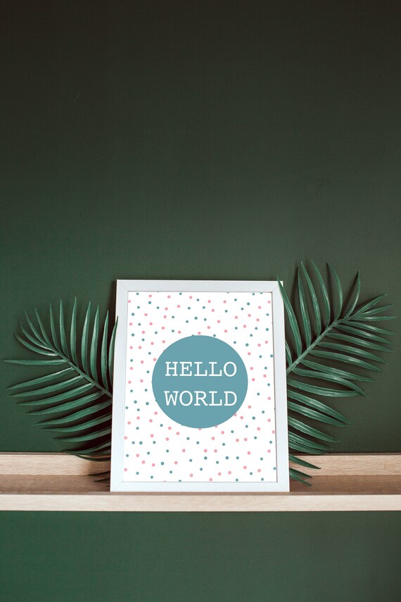 Hello World Digital Download Printable Wall Art Wall - Etsy