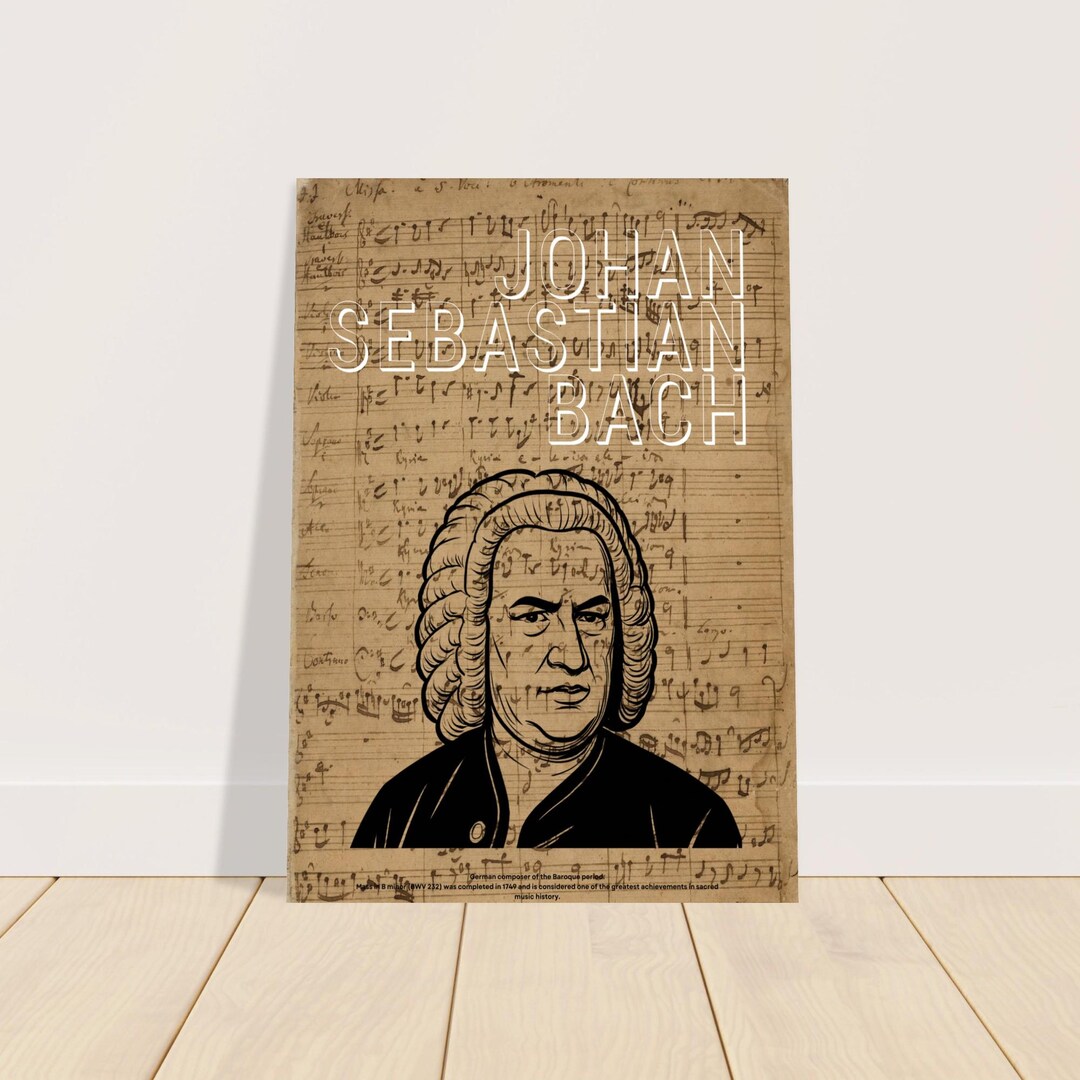 Johann Sebastian Bach Poster – Baroque Composer Wall Art | Mass in B ...