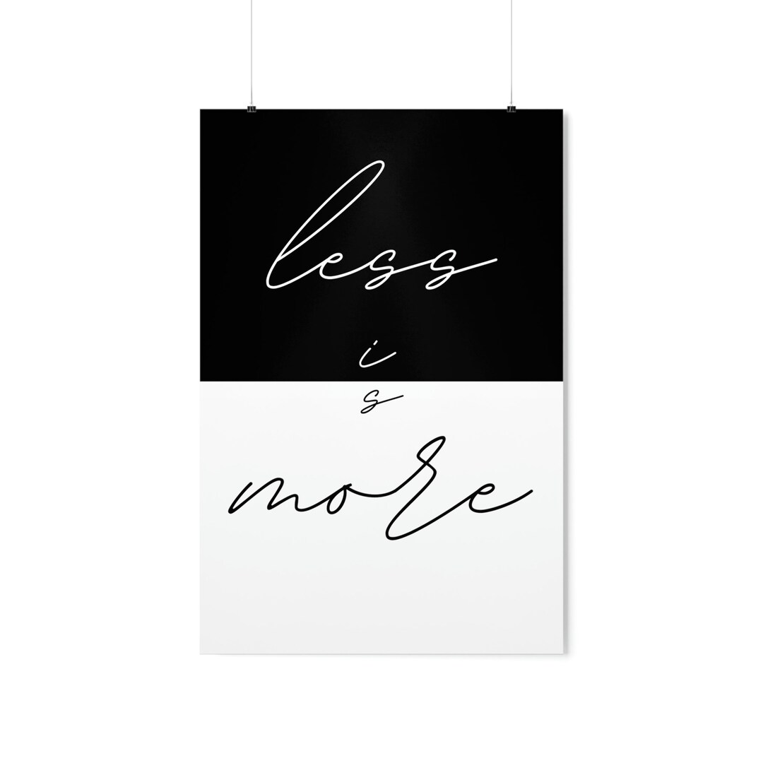 Less is More Poster - Etsy