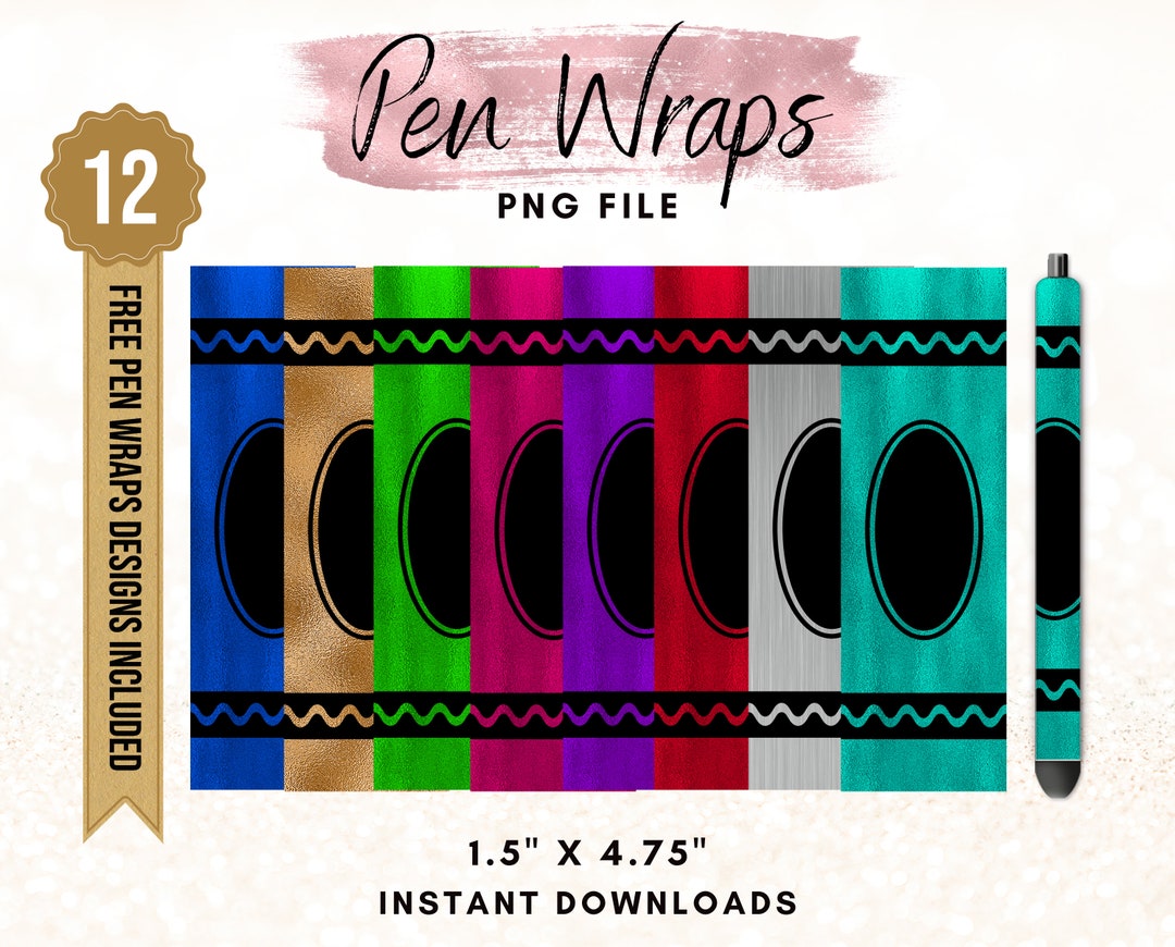 Foil Crayon Pen Wraps, Back to School Teacher Pen Wrap Design, School ...