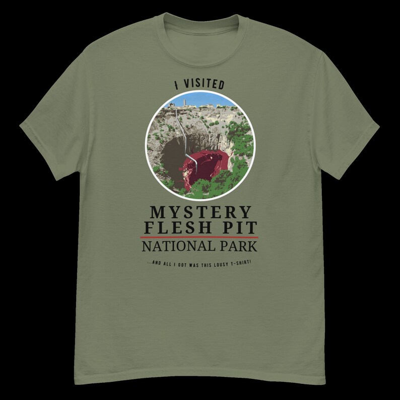 Mystery Flesh Pit National Park Classic T-shirt - Internet Horror Gift ...