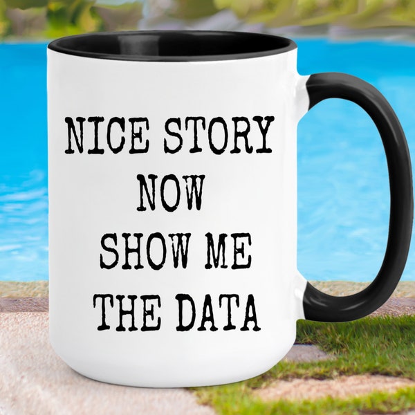 Show Me the Data Mug - Etsy