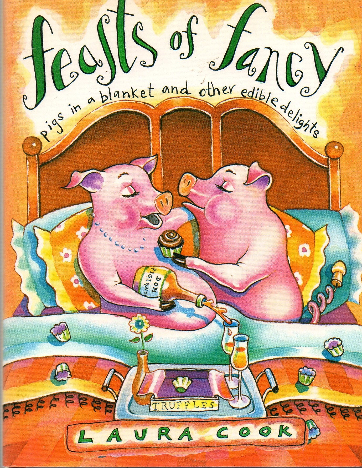 Feasts of Fancy Pigs in a Blanket and Other Edible Delights Recipes for ...