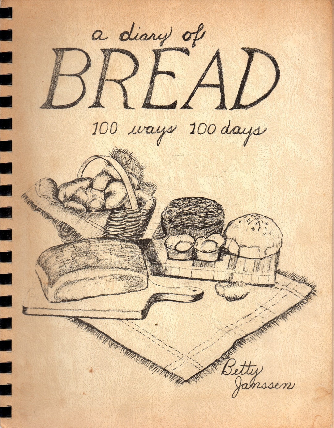 Diary of Bread 100 Ways 100 Days Recipes for Yeast Nut and Other Breads ...