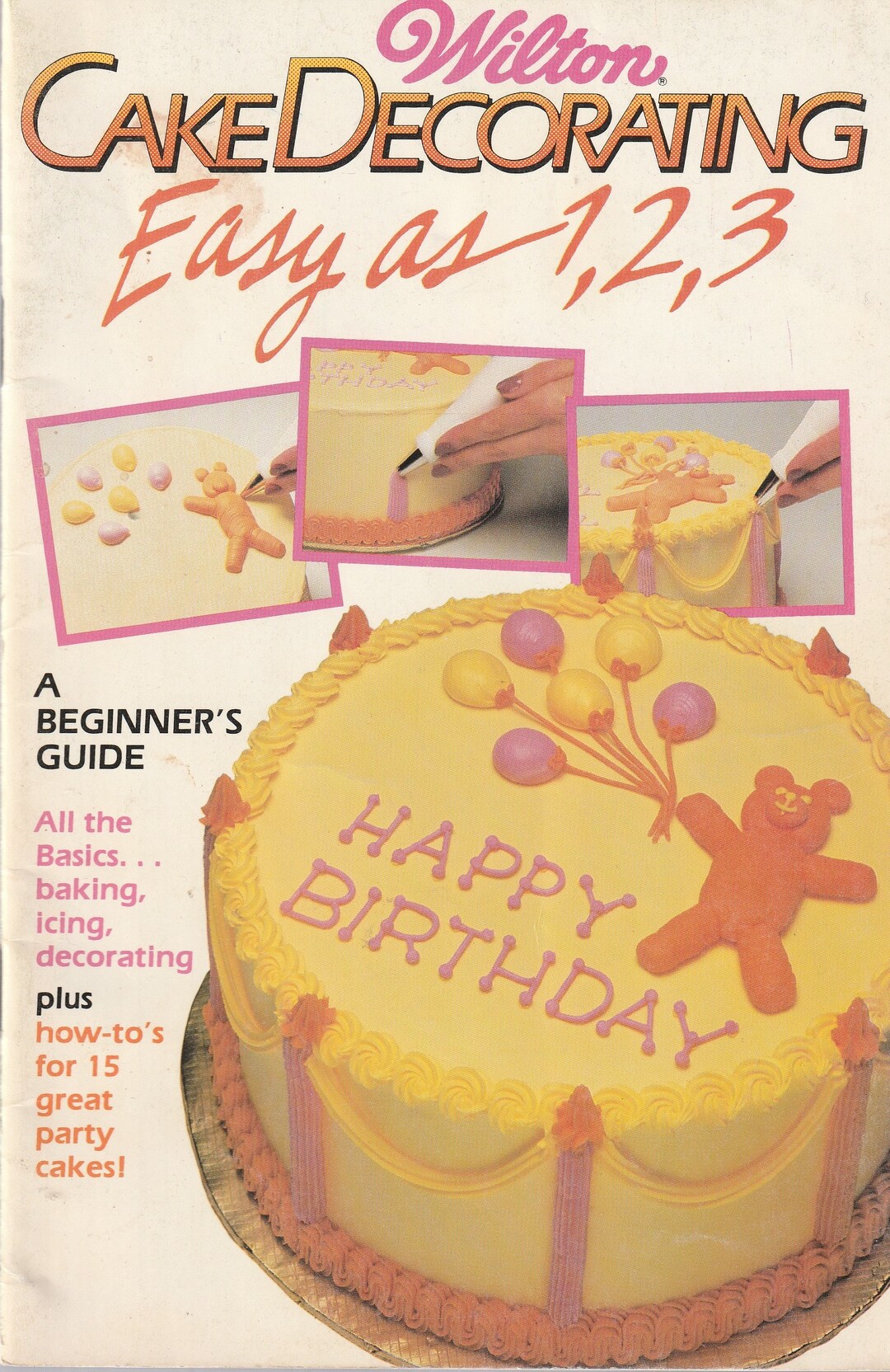 Wilton Cake Decorating Easy as 1, 2, 3 Beginner Guide Baking Icing ...