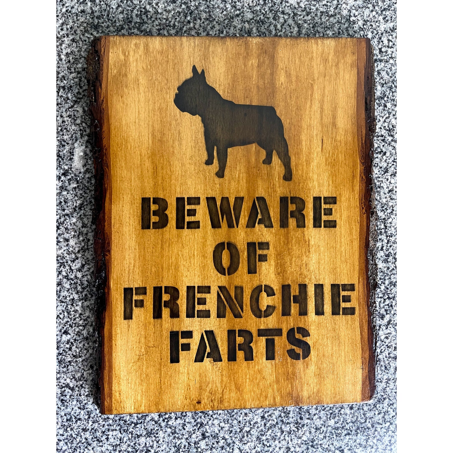 Beware of Frenchie Farts Wood Sign with Bark Edge 13 x 10 | Etsy
