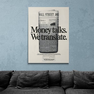 Money Talks We Translate, Wall Street Journal Vintage Ads, Vintage ...