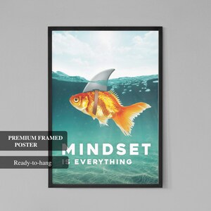 Mindset is Everything , Motivational Poster Mindset Fish Poster ...