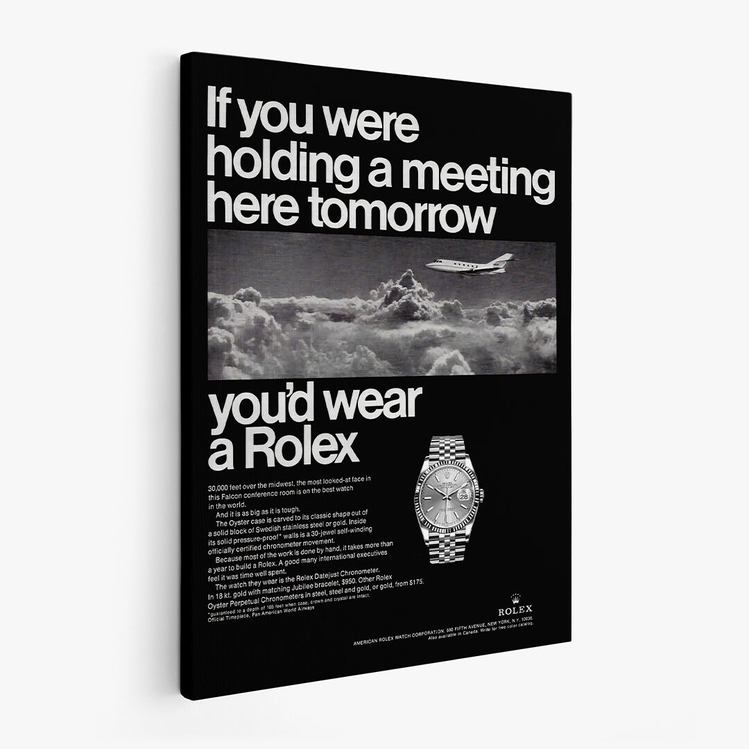 Rolex Vintage Poster,if You Were Holding Here a Meeting Tomorrow You'd ...