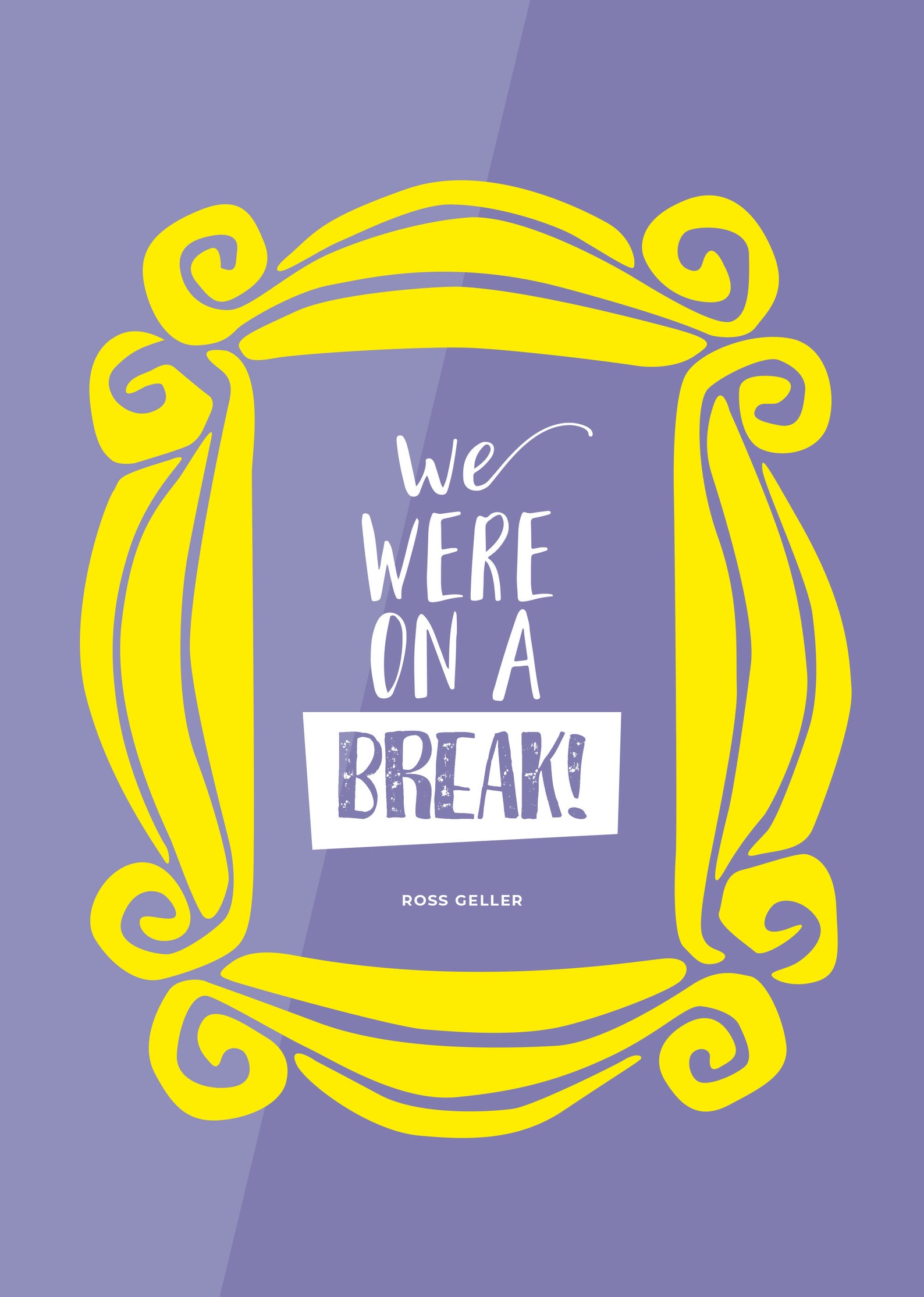 Friends we Were on A Break, Fan Art, Premium Poster Ideal for Living ...