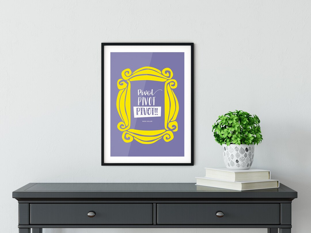 Friends pivot, Fan Art, Premium Poster Ideal for Living Room / Man Cave ...