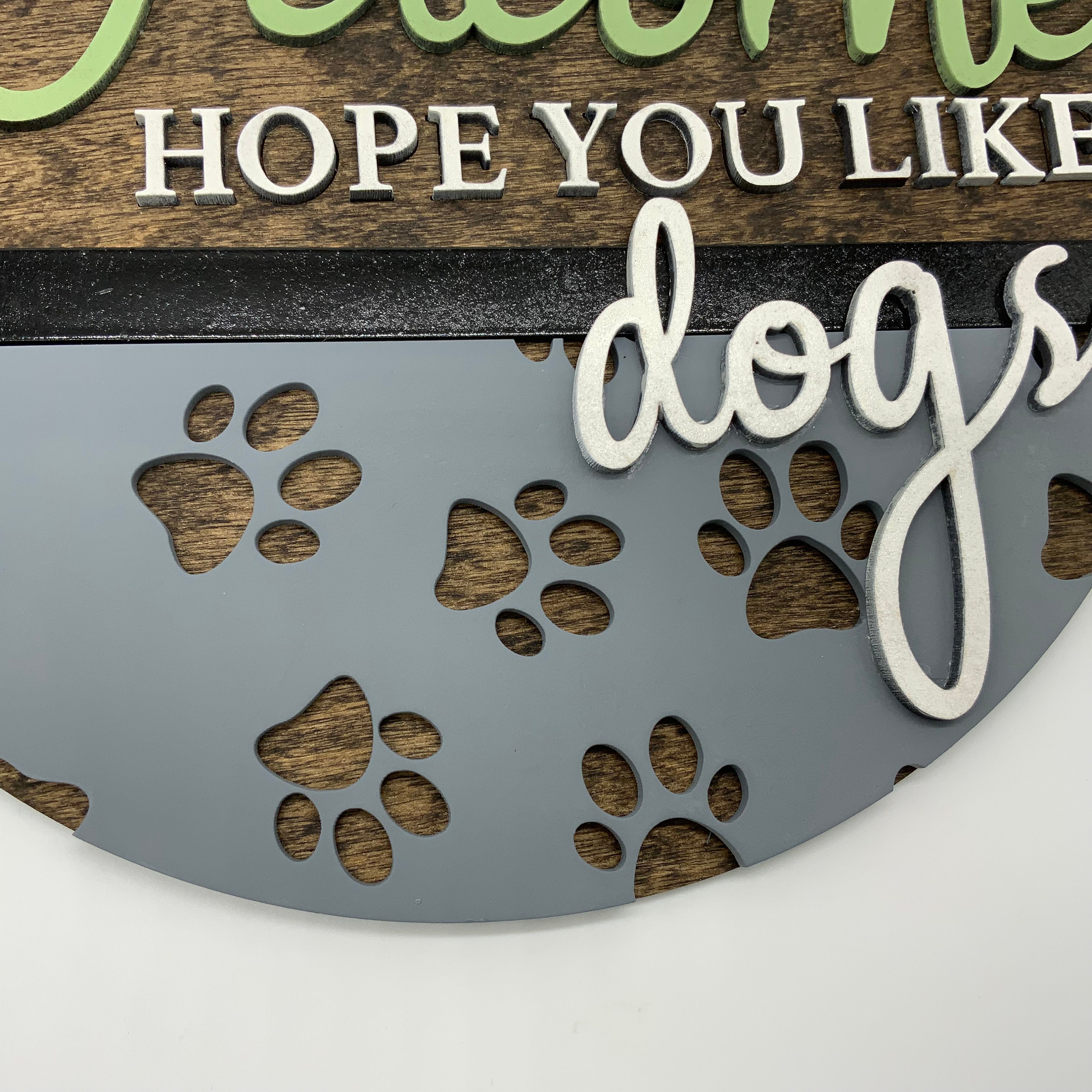 Welcome Wood Door Sign, DIY Kit Door Plaque Option, Hope You Like Dogs ...