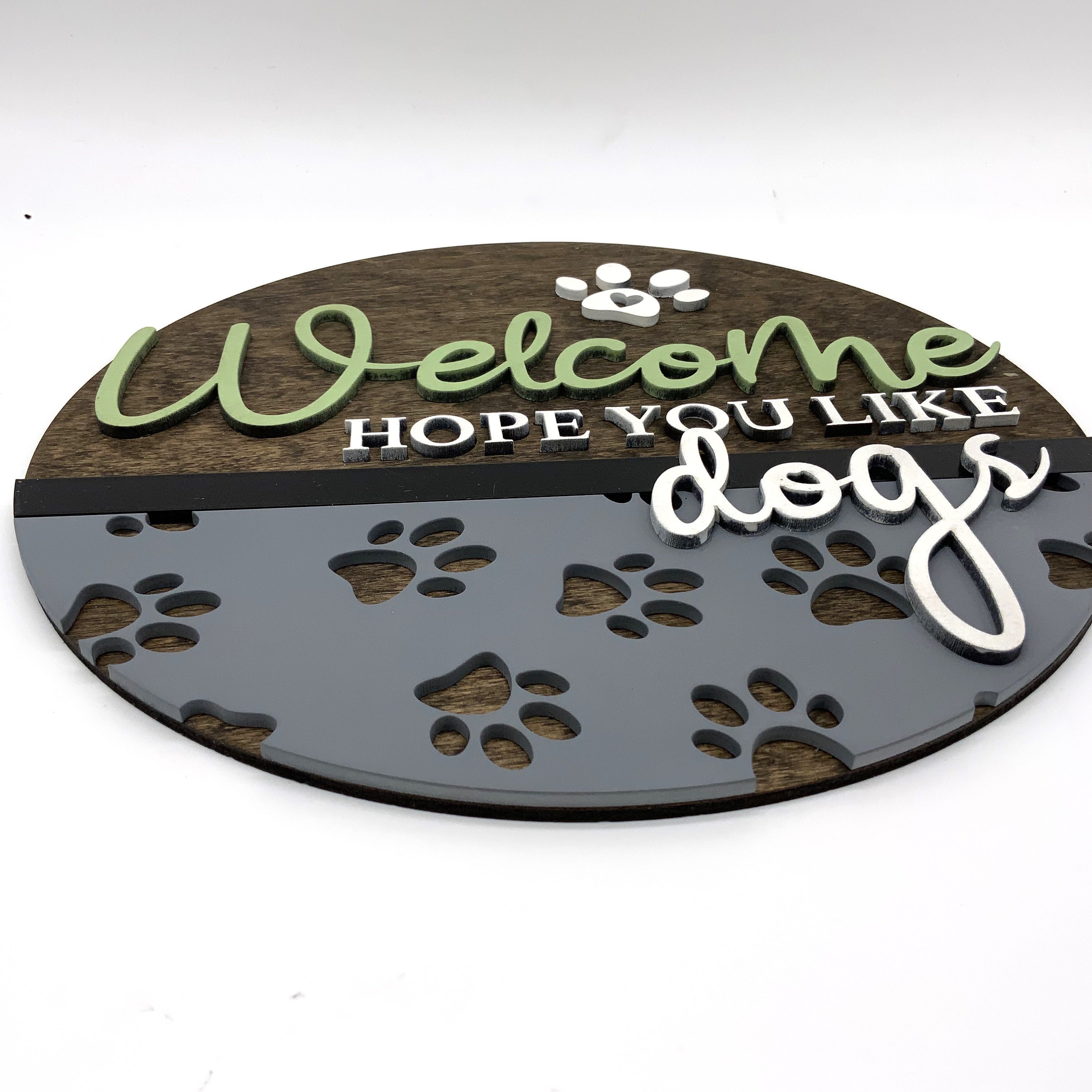 Welcome Wood Door Sign, DIY Kit Door Plaque Option, Hope You Like Dogs ...