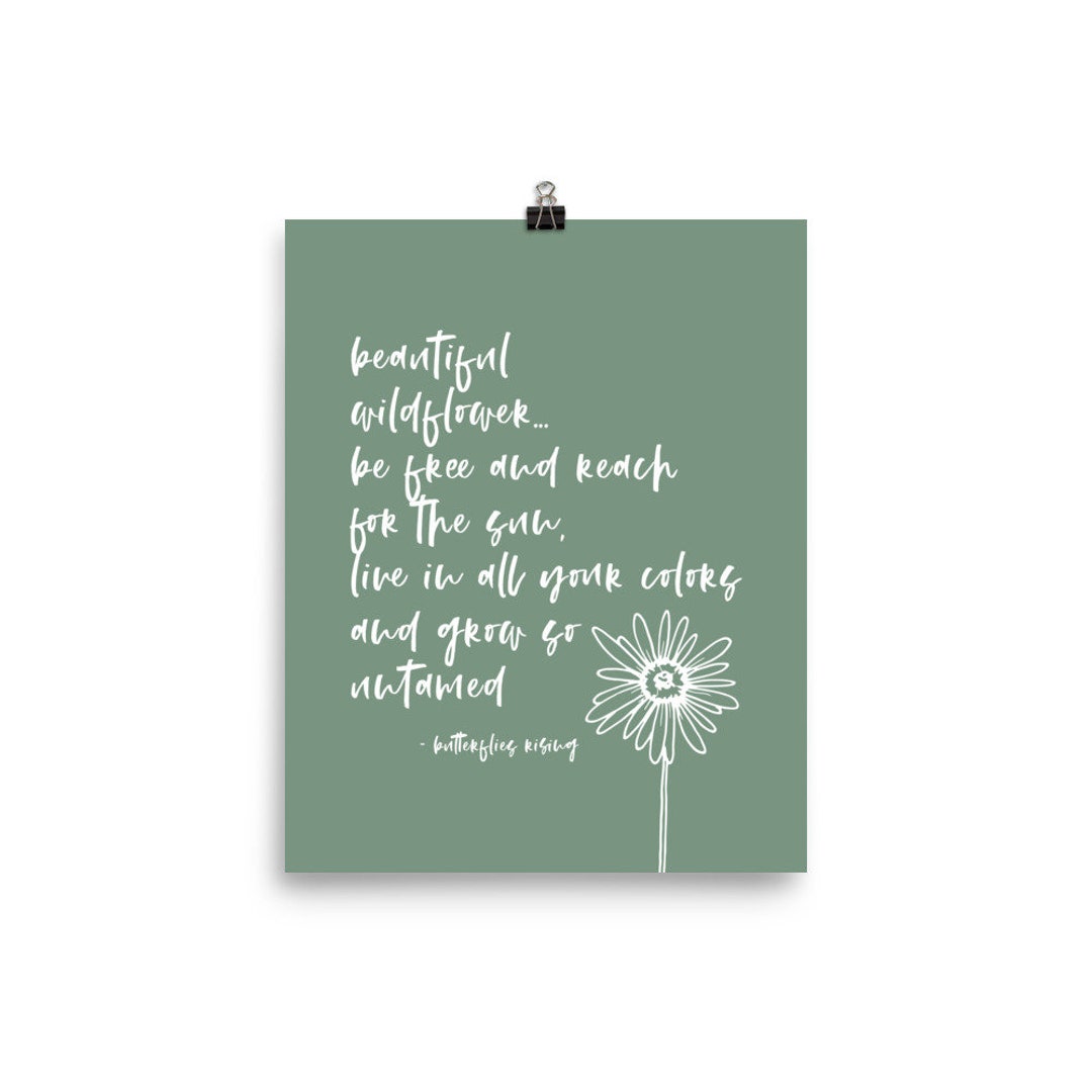 Beautiful Wildflower, Grow Untamed Poem - Butterflies Rising - 8 X 10 ...