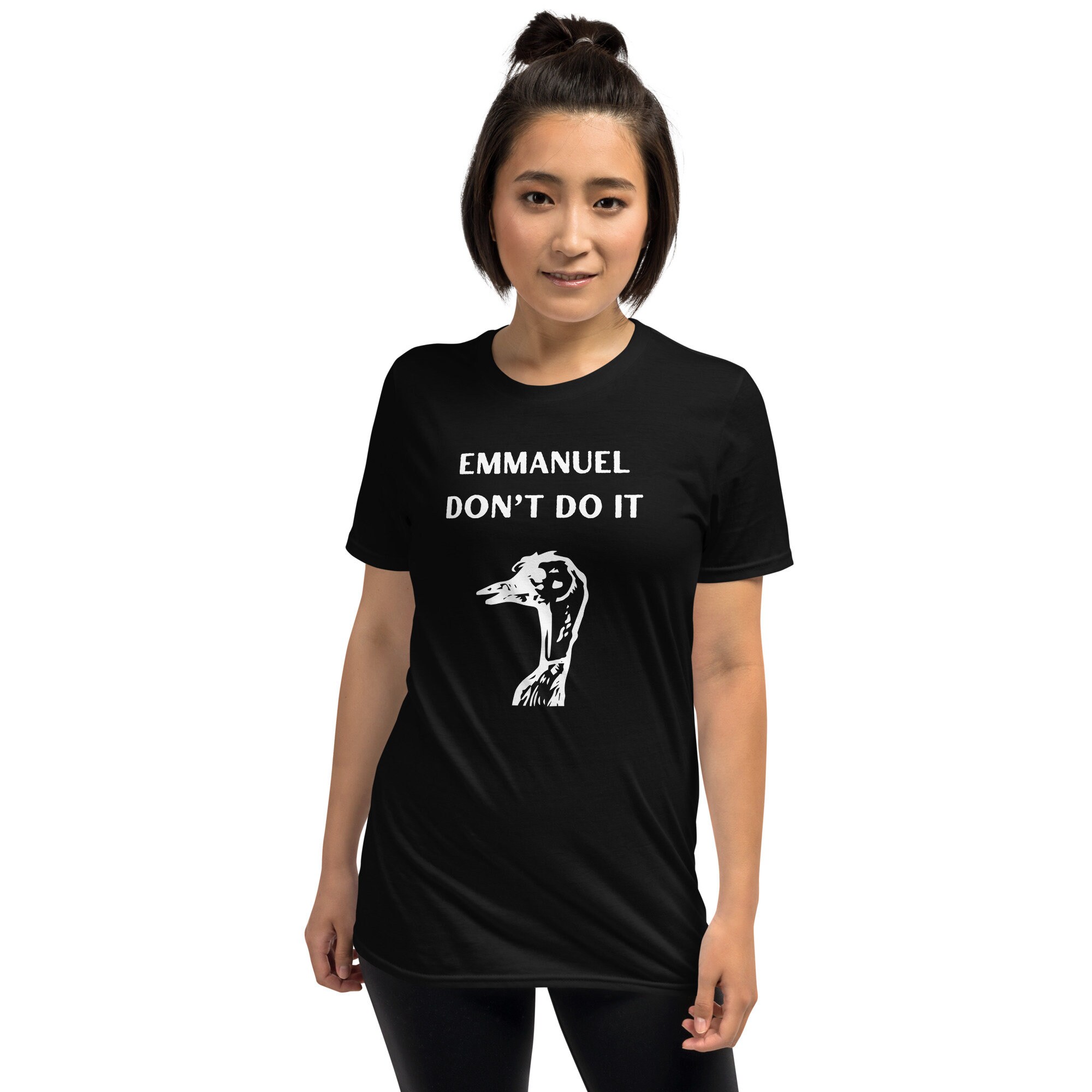 EMMANUEL DON'T Do It Emmanuel No, Emmanuel the Emu, Funny Tiktok Shirt ...