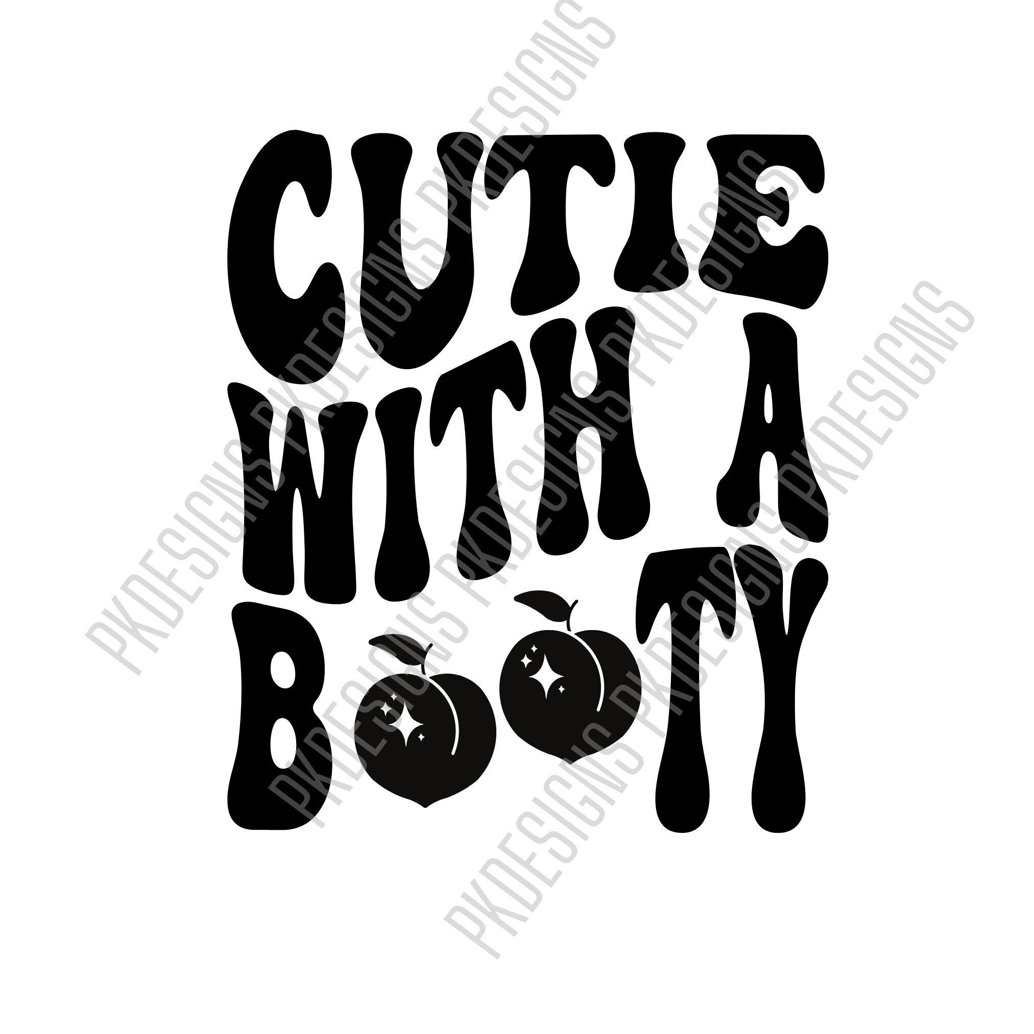 Cutie With A Booty Svg Pngpeach Bootygraphic Design Etsy