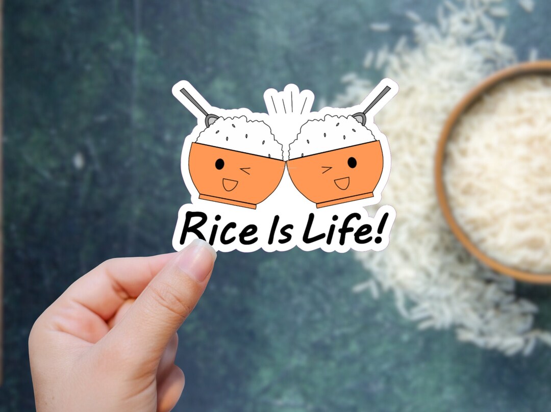 Rice is Life Sticker • Waterproof Sticker • Laptop Sticker • Skateboard ...