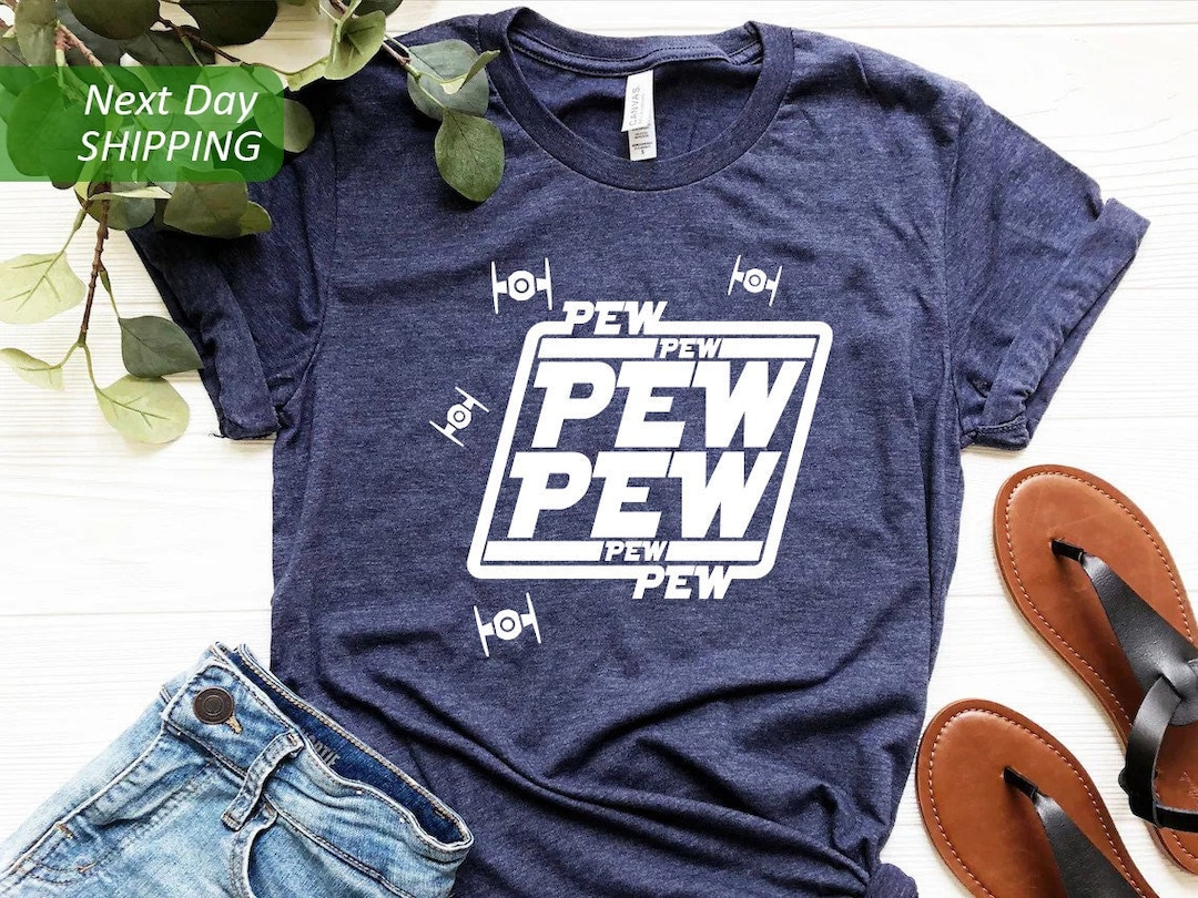 Pew Pew Shirt,star Wars Gift,pew Pew With Drone Shirt,funny Star Wars ...