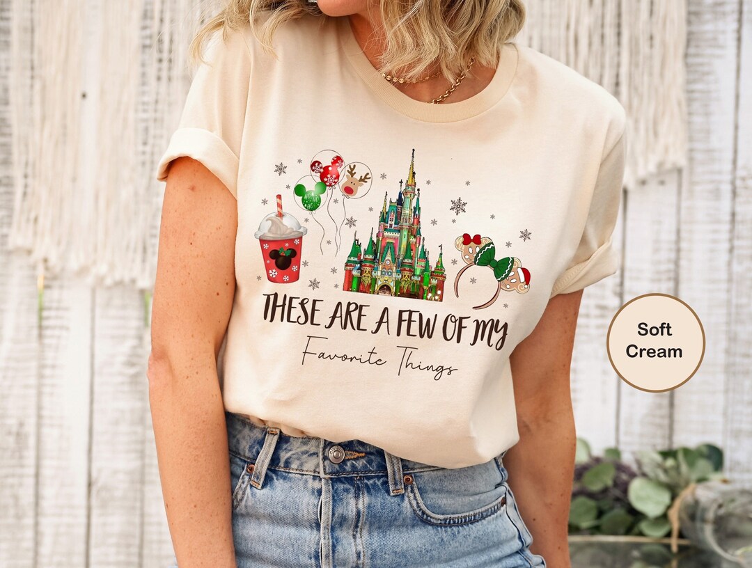 These Are a Few of My Favorite Things Shirt, Disney Family Christmas ...