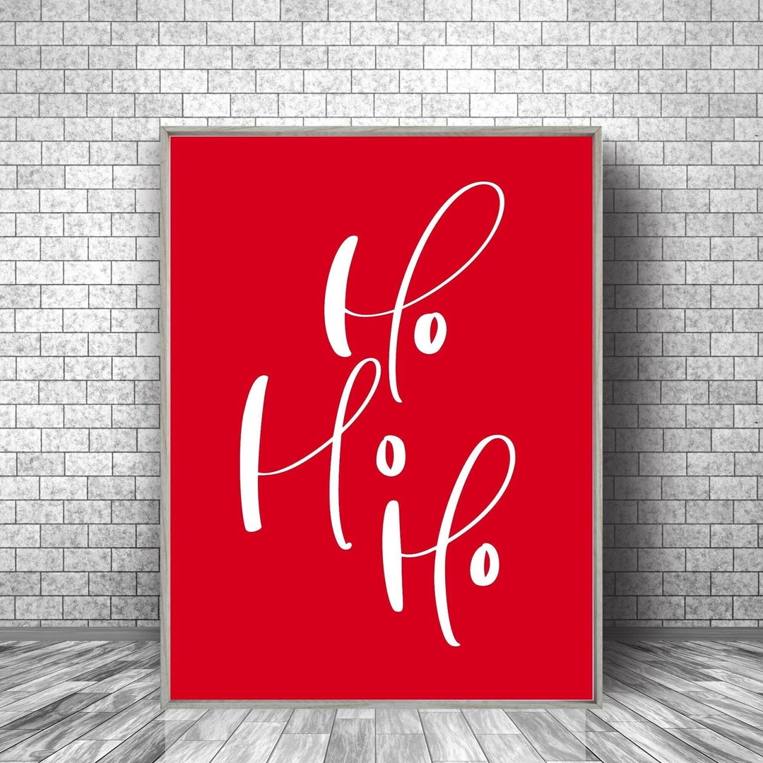 Ho Ho Ho Print, Ho Ho Ho Printable, Christmas Wall Art, Christmas ...
