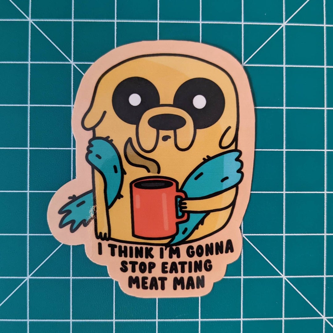 Stop Eating Meat Man Cute Jake the Dog Vinyl Laminate - Etsy