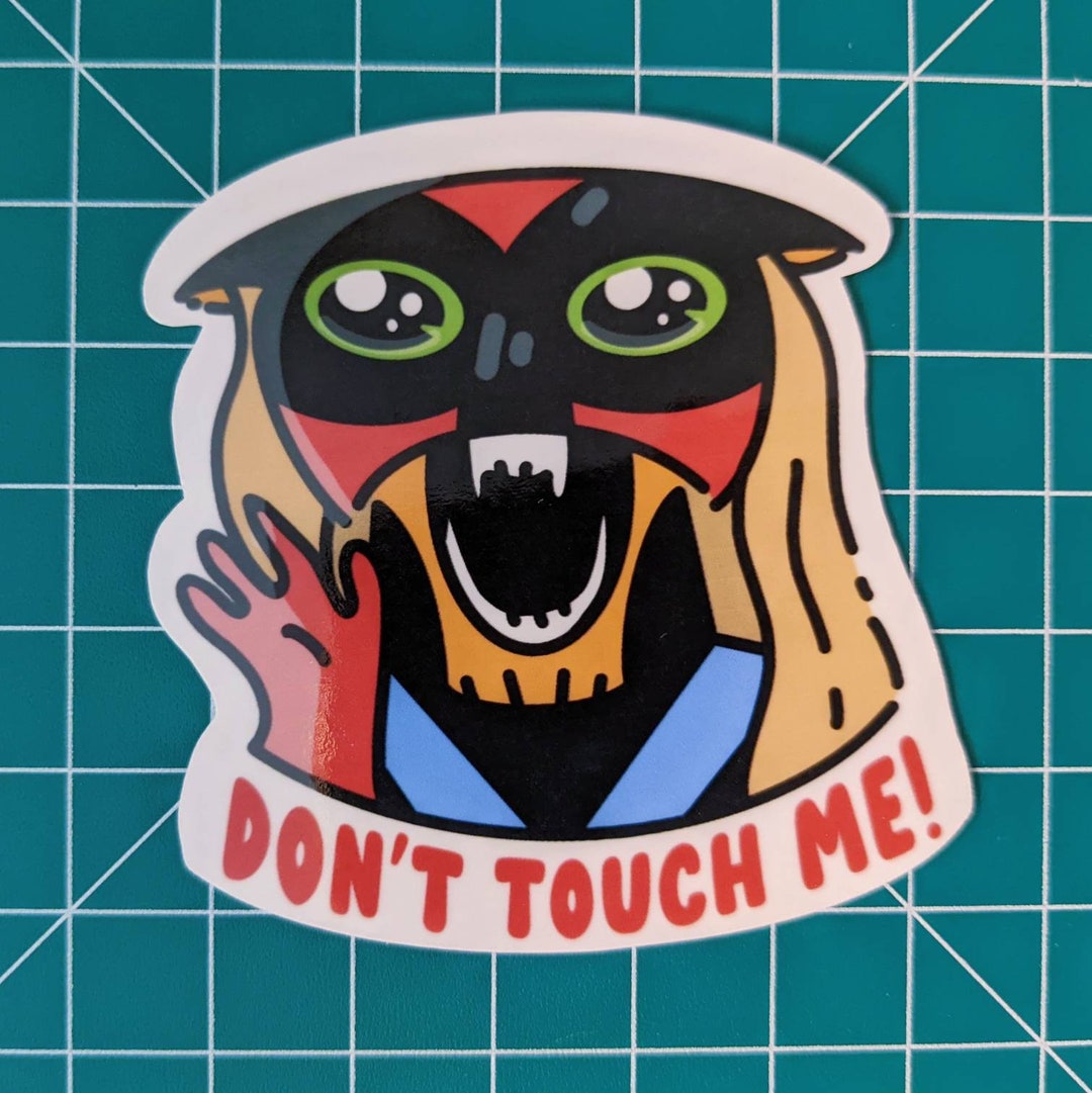 Don't Touch Me - Cute Brak Vinyl Laminate Sticker - Cartoon Planet - Etsy