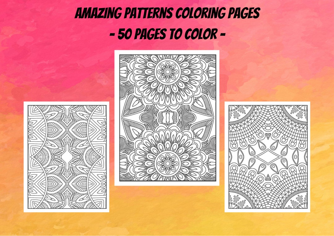 Amazing Patterns Coloring Pages for Adults, 50 Printable Pages, Adult ...