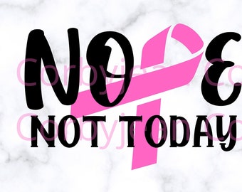 Not Today Cancer Svg | Etsy