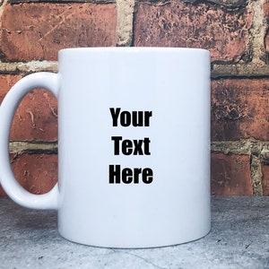 Personalized Custom Text Coffee Mug With Color Option, Custom Text ...