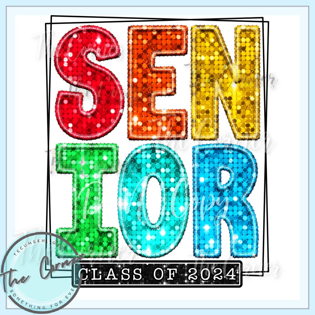 Senior 2024 Heat Transfer- Senior School Sublimation Transfer- Back to ...