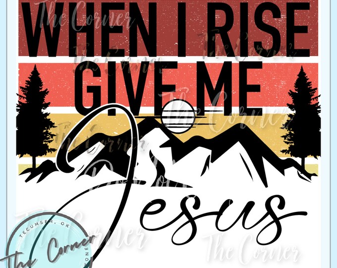 Just Give Me Jesus Htv Transfer- Spiritual Sublimation- Jesus Heat ...