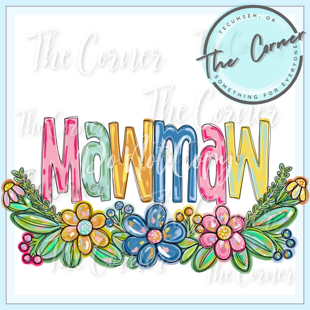 Mawmaw Htv Transfer Mawmaw Shirt Heat Transfer Mawmaw Shirt Design ...