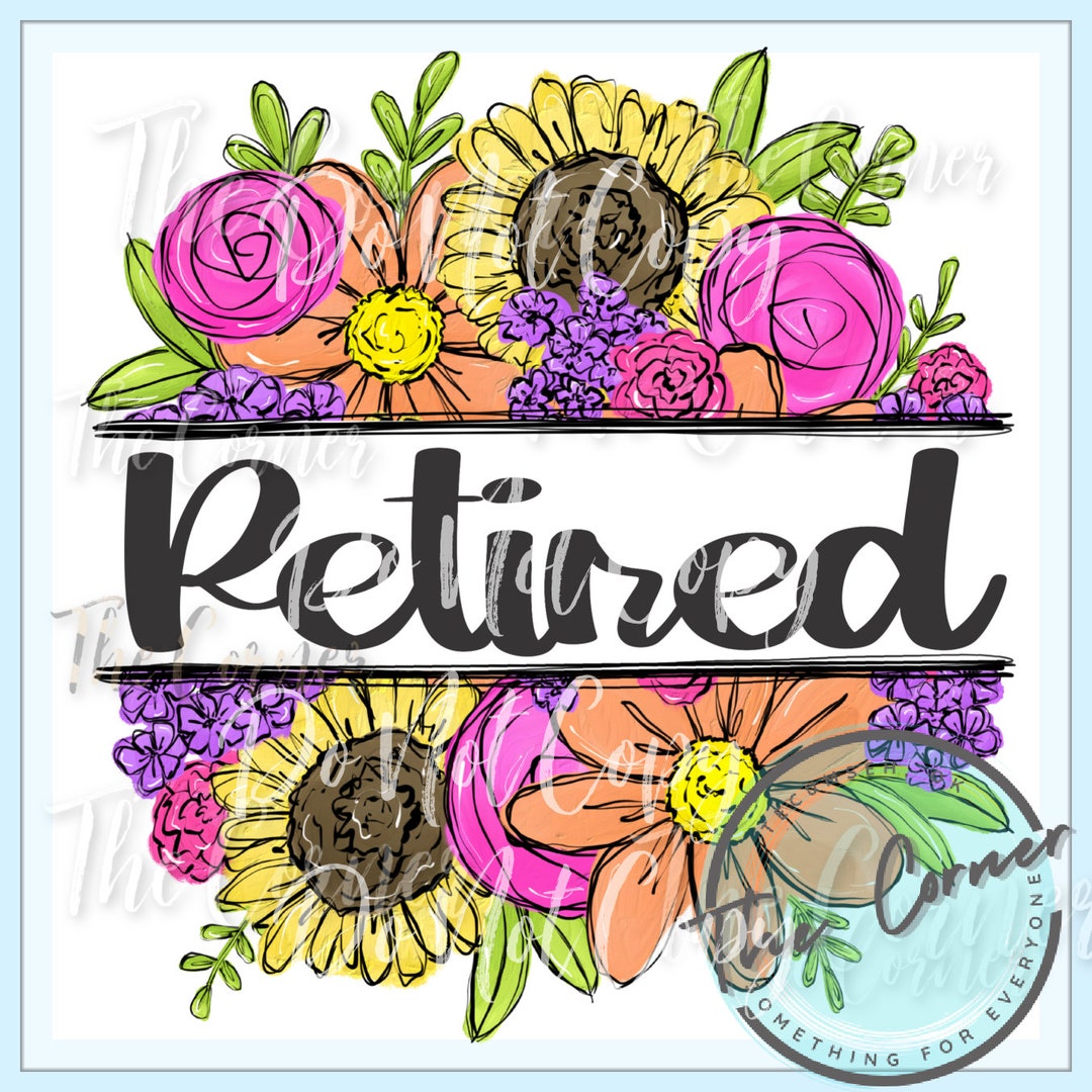 Retired Htv Transfer Blessed Shirt Heat Transfer Retiring Shirt Design ...