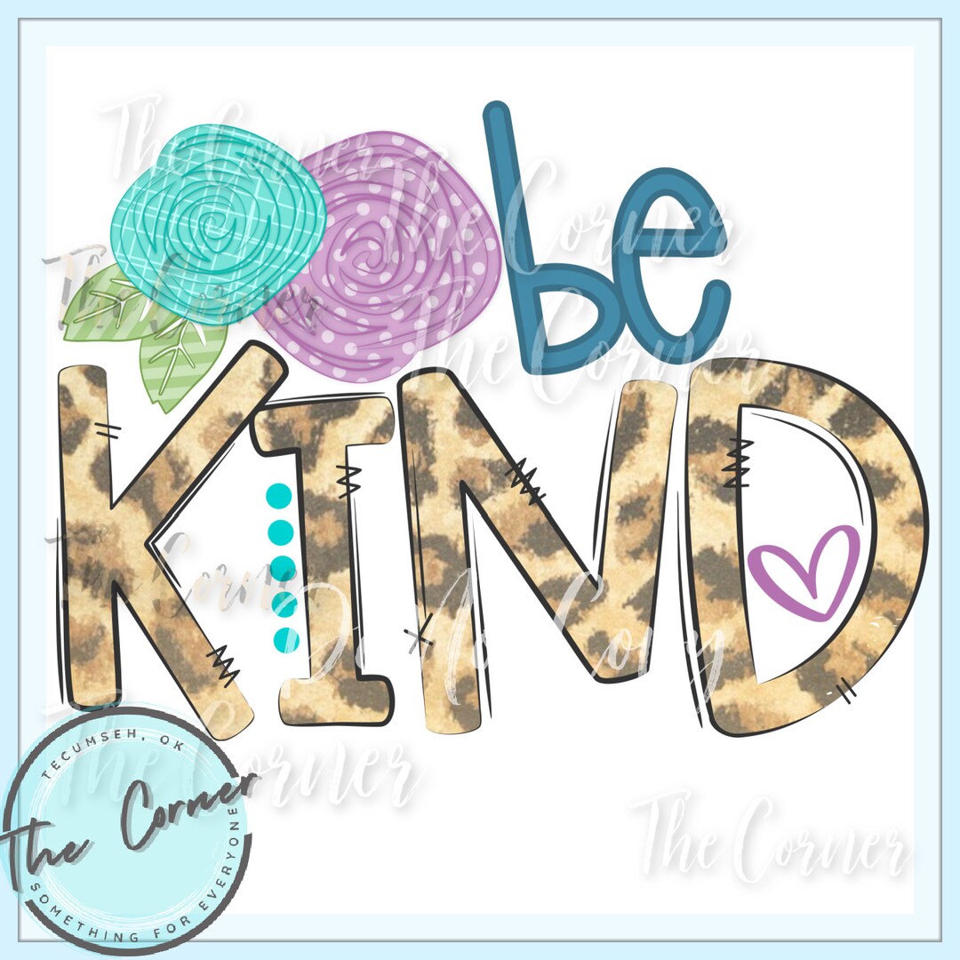 Be Kind Heat Press Transfer Be Kind HTV Transfer Be Kind Sublimation ...