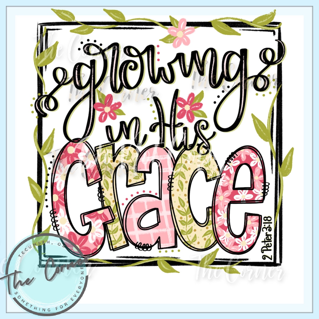 Grace Htv Transfer Spiritual Sublimation Grow in Grace Heat Transfer ...