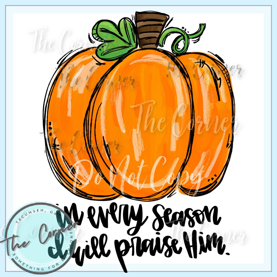 Fall Pumpkin Htv Transfer Praise Him Pumpkin Sublimation Thanksgiving ...