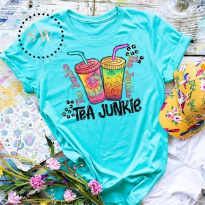Tea Junkie Shirt Loaded Tee Shirt Adult Woman Tee Adult Mom Shirt ...