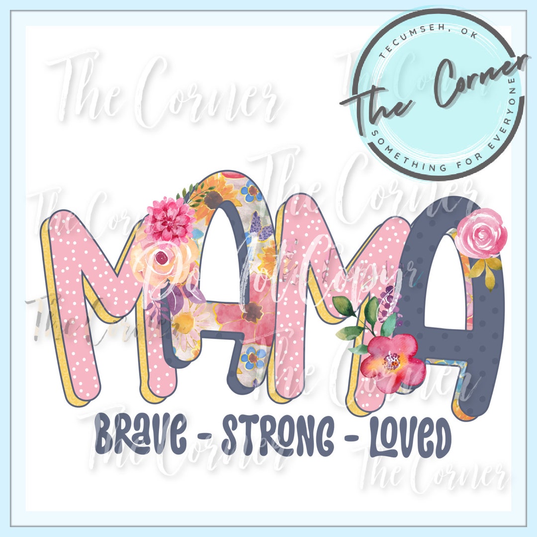 Brave Mama Era Htv Transfer- Mama Sublimation- Mama Shirt Design- Mom ...