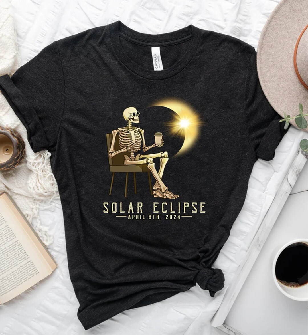 Funny Skeleton Solar Total Eclipse 2024 Shirt, Solar Eclipse Shirt, April 8th 2024 Tees, Total ...