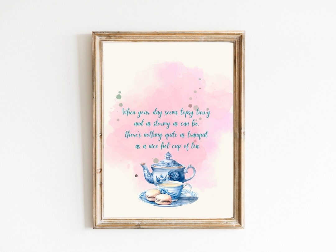Tea Quote Digital Download, Cafe Wall Art, Kitchen Wall Hanging, Gift ...
