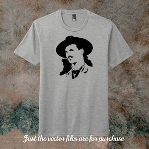 Doc Holliday Eps / Ai / Svg / Pdf / Dxf / Png Ok Corral Val Kilmer - Etsy